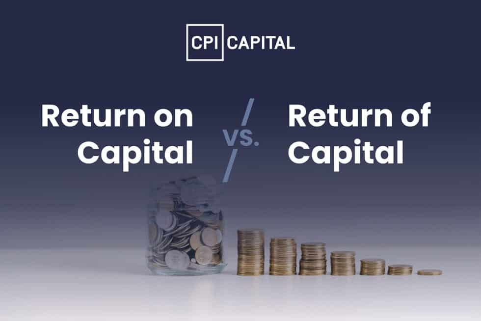 Return on Capital vs Return of Capital - CPI